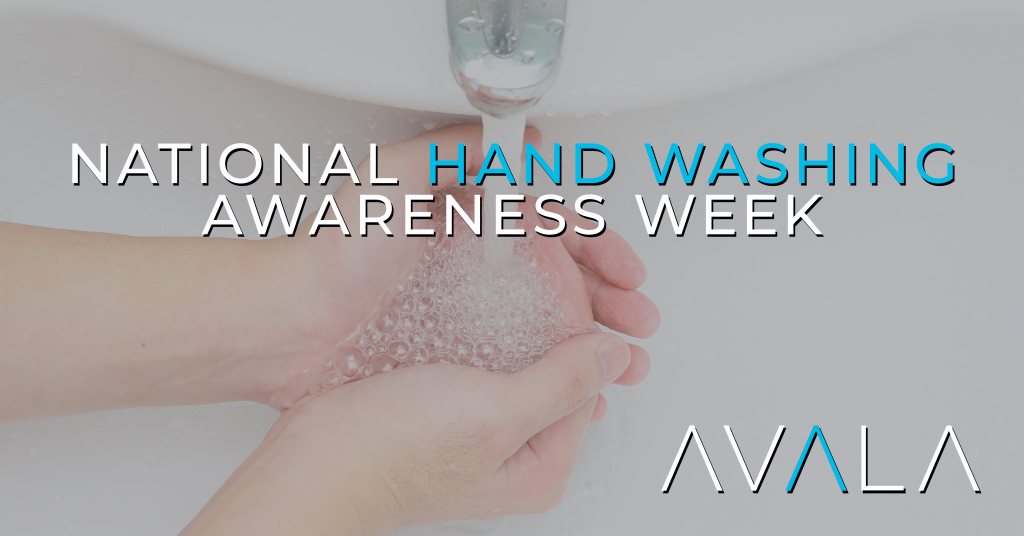 National Hand Washing Awareness Week - AVALA National Hand Washing Awareness Week - AVALA