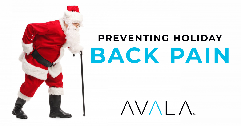 Preventing Holiday Back Pain - AVALA